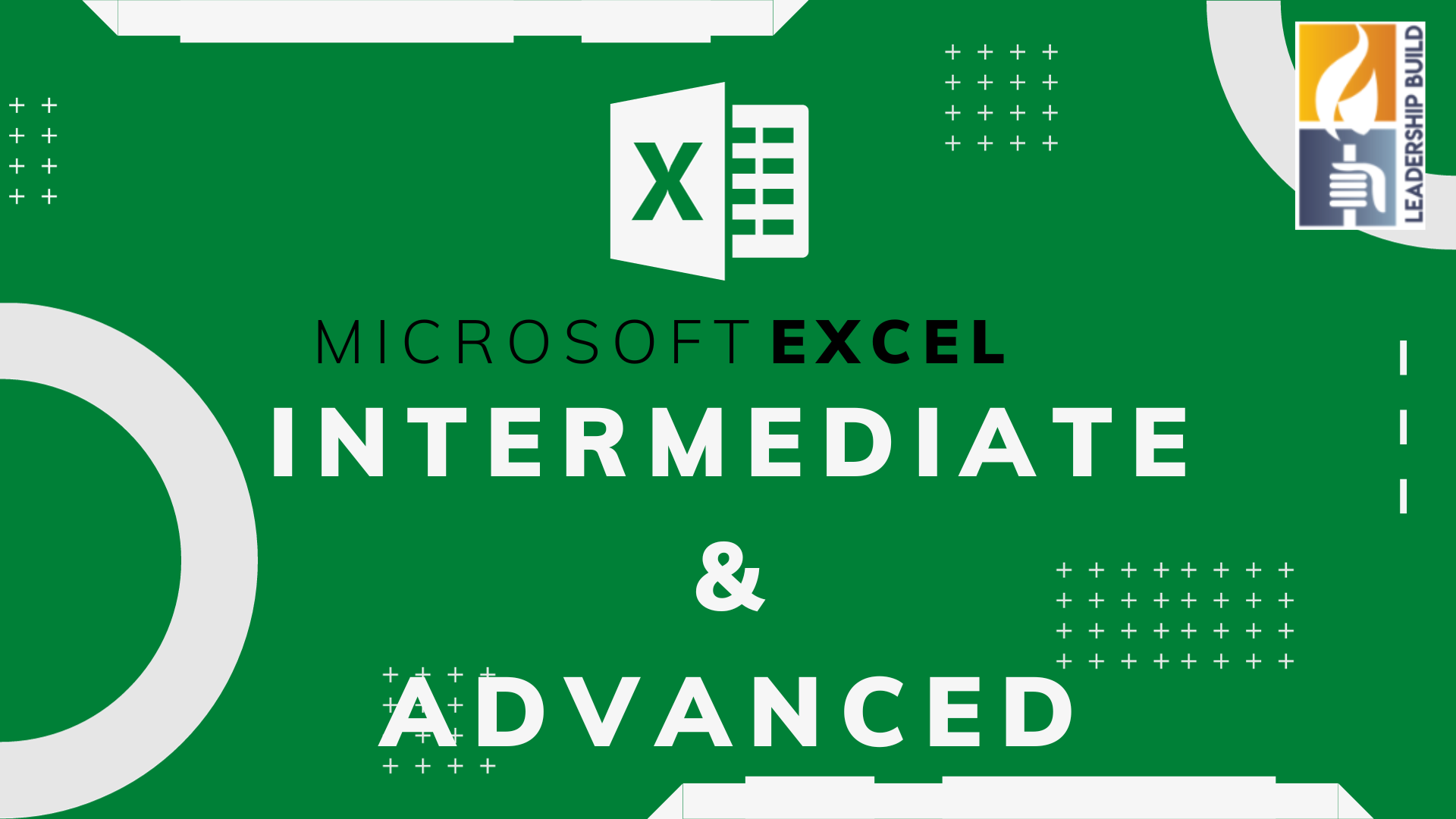 2024 | Excel Class: Intermediate & Advanced (Jul 16-Aug 15) - Leadership Build